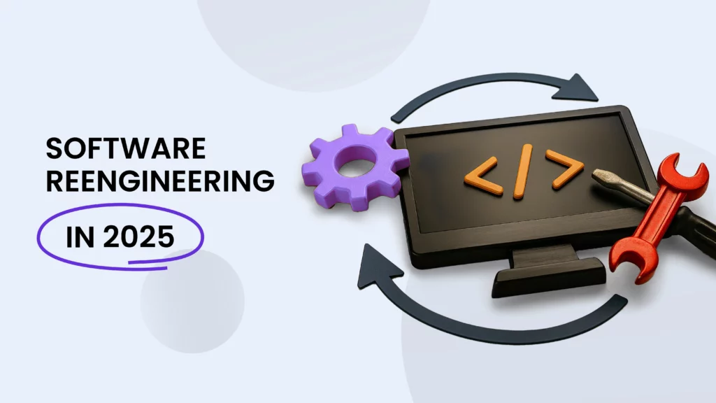All You Need To Know About Software Reengineering In 2025 - MWDN ...